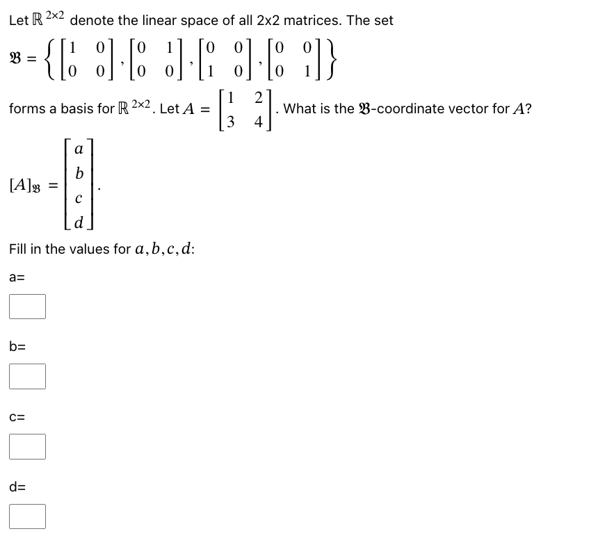 Solved Let R2×2 denote the linear space of all 2×2 matrices. | Chegg.com