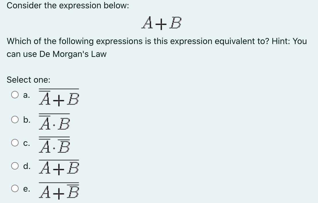 Solved Consider the expression below: A+B Which of the | Chegg.com