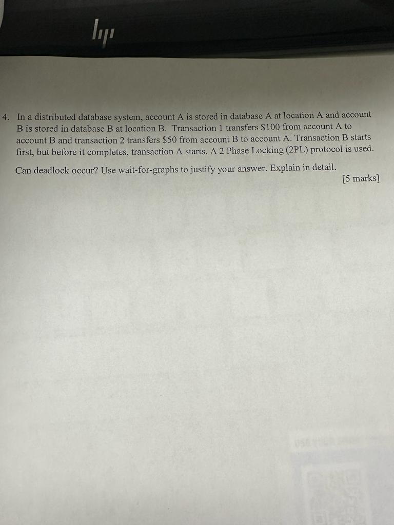 Solved 4. In a distributed database system, account A is | Chegg.com