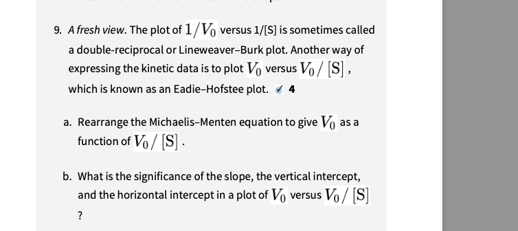 Solved 9. A fresh view. The plot of 1/V0 versus 1/[S] is | Chegg.com