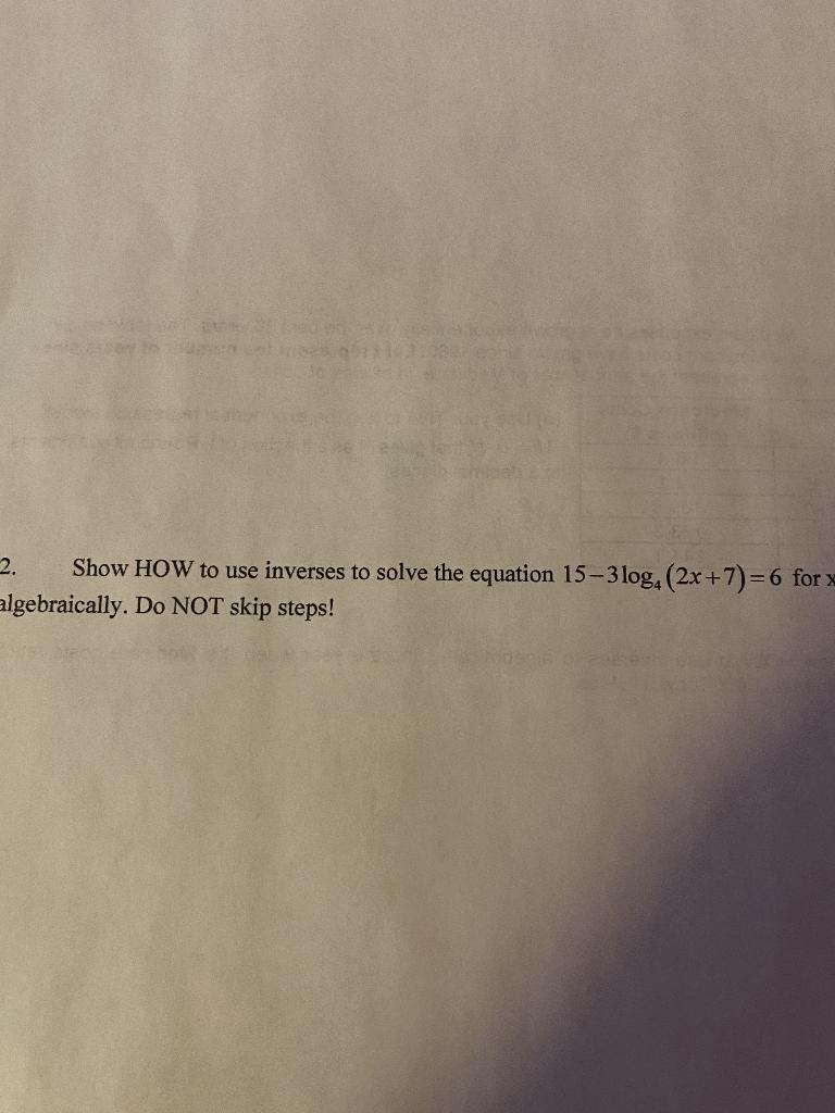 Solved Show HOW to use inverses to solve the equation | Chegg.com