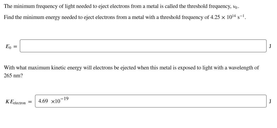 Solved The minimum frequency of light needed to eject | Chegg.com