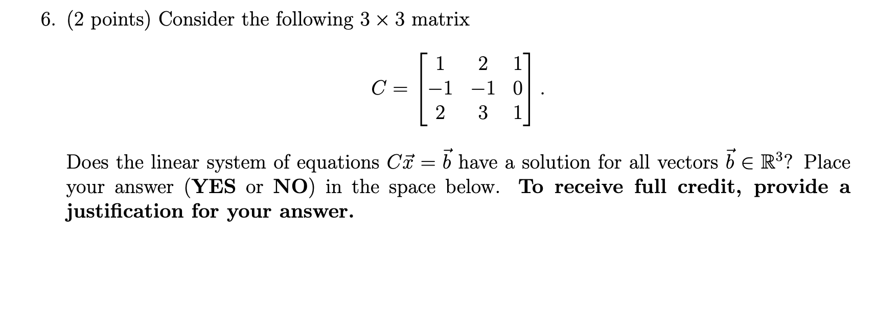 Solved 6. (2 points) Consider the following 3×3 matrix | Chegg.com