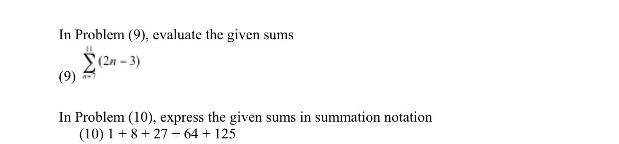Solved In Problem (9), evaluate the given sums ∑n=111(2n−3) | Chegg.com