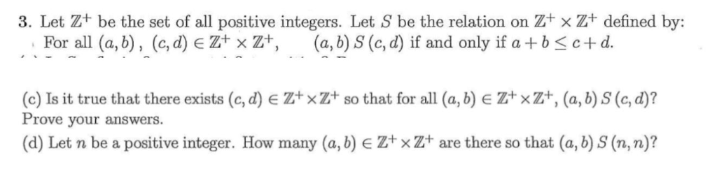 Solved 3. Let Z+ be the set of all positive integers. Let S | Chegg.com