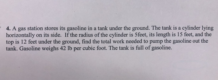 Solved 4. A gas station stores its gasoline in a tank under | Chegg.com