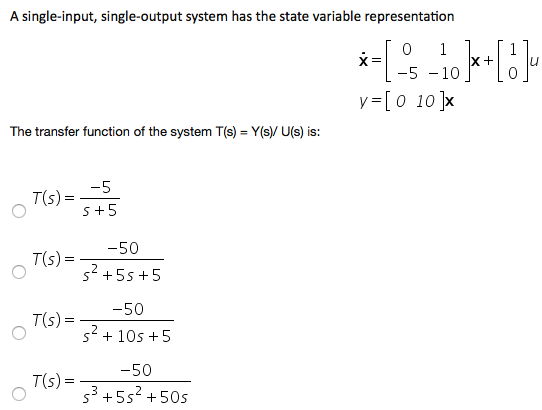 Solved A single-input, single-output system has the state | Chegg.com