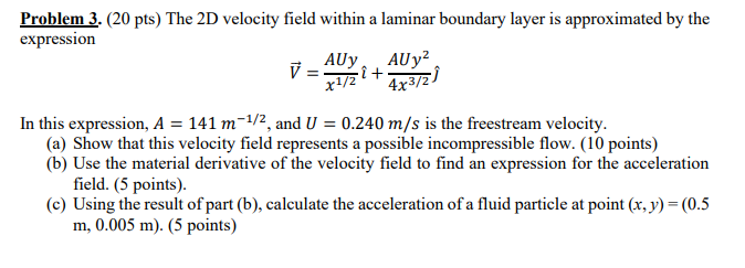 Solved Problem 3. (20 pts) The 2D velocity field within a | Chegg.com