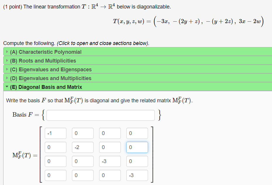 Solved (1 point) The linear transformation T : R4 → R4 below | Chegg.com