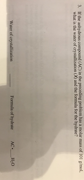 3. If the anhydrous compound (AC) in the preceding | Chegg.com
