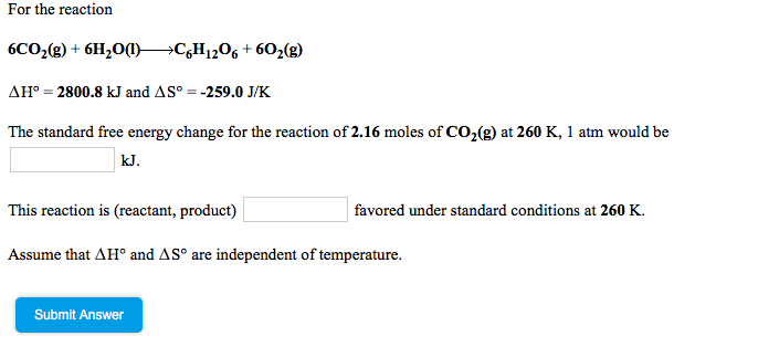 Solved For the reaction 6C02(g) + 6H20(1) +C6H1206+602() AH° | Chegg.com