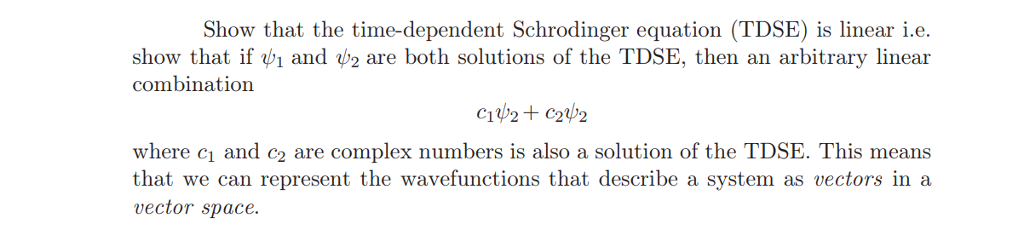 Solved Show That The Time Dependent Schrodinger Equation