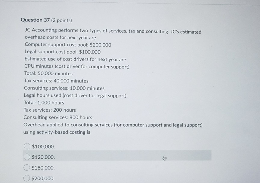 Solved Question 37 (2 points) JC Accounting performs two | Chegg.com