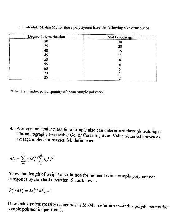 Solved 3. Calculate M, dan M. for those polystyrene have the | Chegg.com