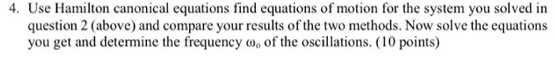 4. Use Hamilton canonical equations find equations of | Chegg.com