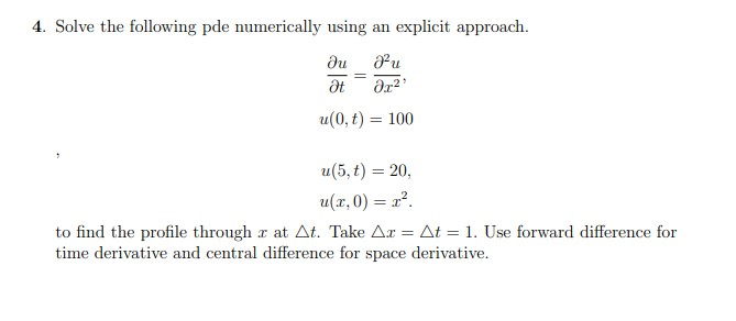 Solved 4. Solve the following pde numerically using an | Chegg.com