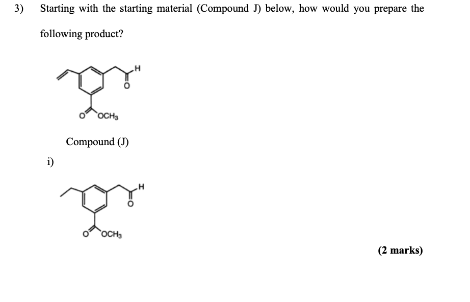 Solved 3) Starting with the starting material (Compound J) | Chegg.com