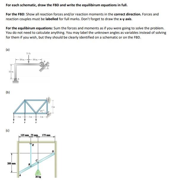 Solved For each schematic, draw the FBD and write the | Chegg.com