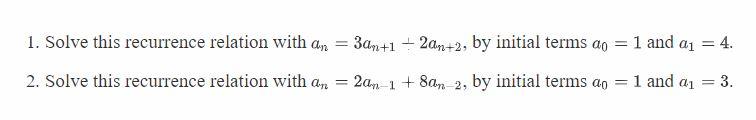 Solved 1. Solve this recurrence relation with an 3an+1 + | Chegg.com