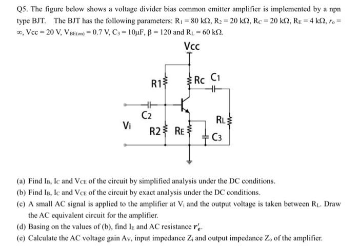 Solved Q5. The figure below shows a voltage divider bias | Chegg.com