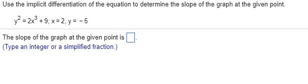 Solved Use the implicit differentiation of the equation to | Chegg.com