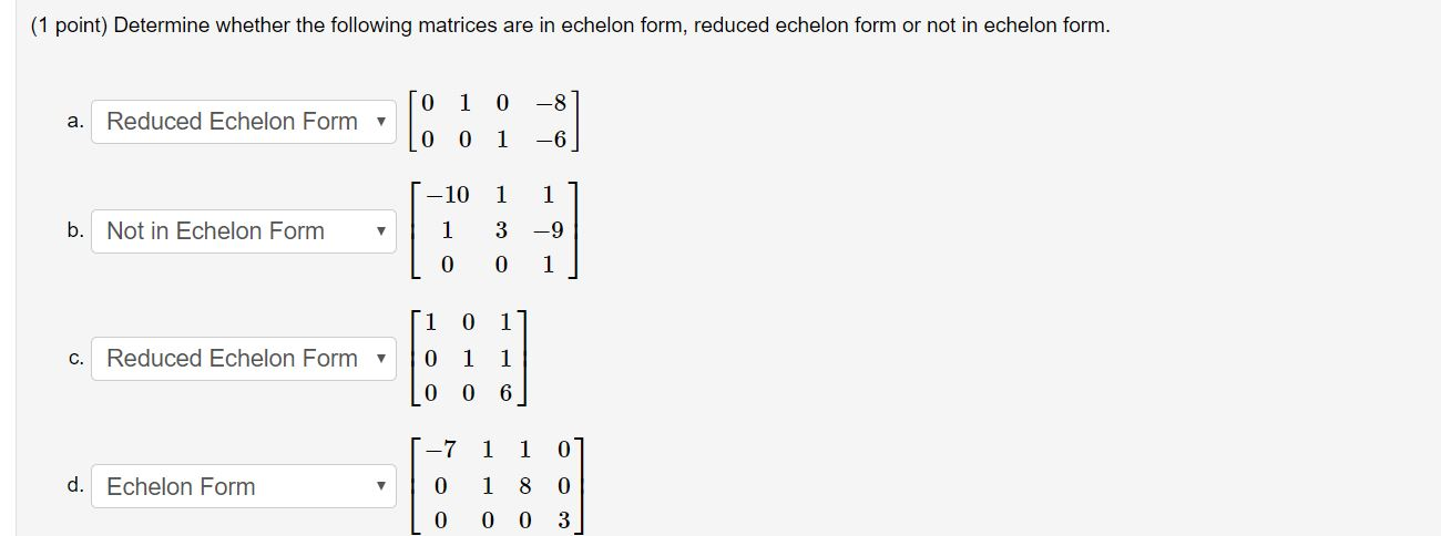 Solved determine whether the following matrices are in | Chegg.com