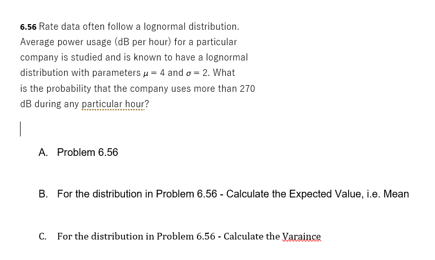 Solved 6.56 Rate data often follow a lognormal distribution | Chegg.com