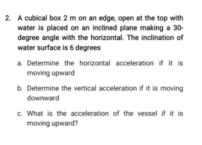 Solved 2. ﻿A cubical box 2 ﻿m on an edge, open at the top | Chegg.com