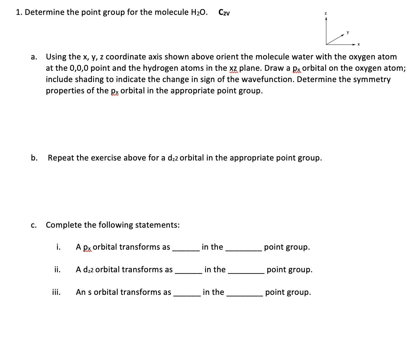 Solved 1. Determine the point group for the molecule H2O. | Chegg.com