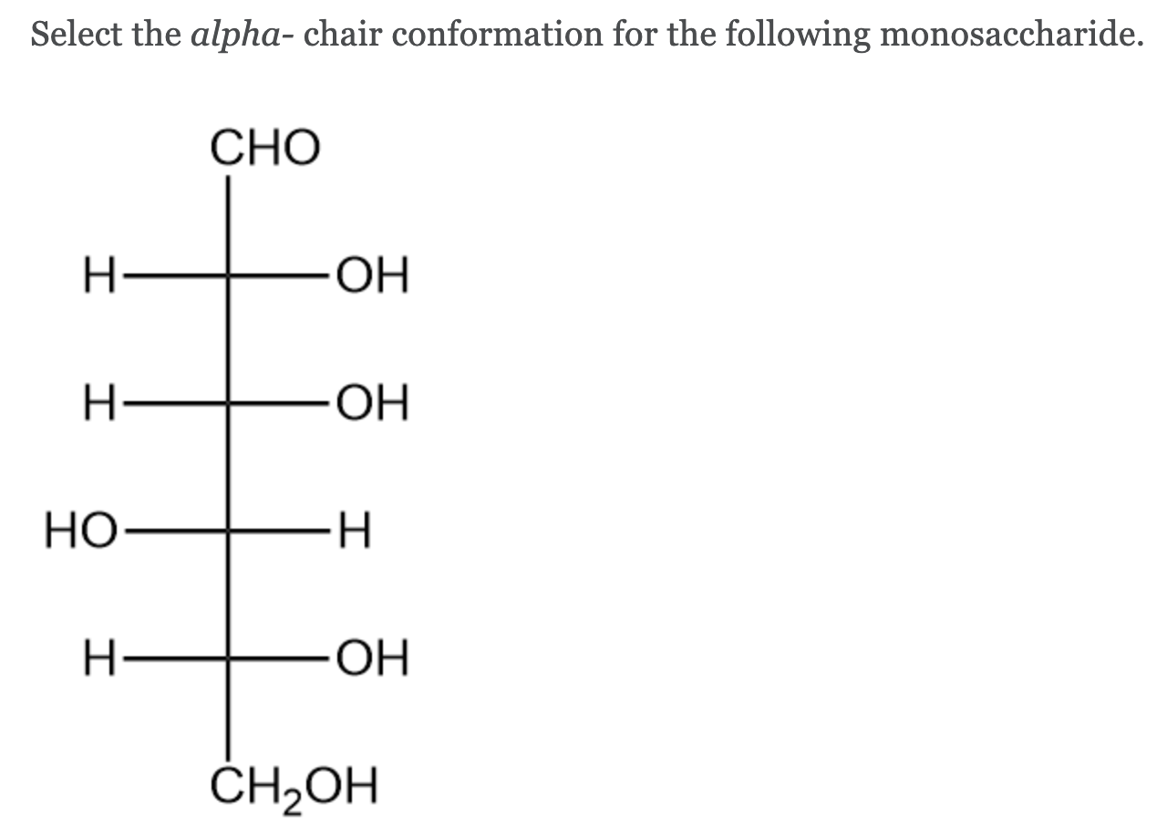 Solved Select the alpha-chair conformation for the following | Chegg.com