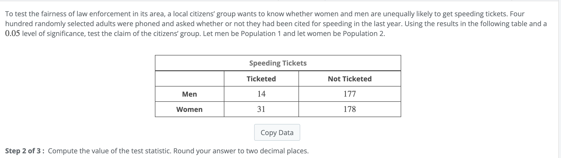 Solved Step 3 of 3: Do we reject or fail to reject the null | Chegg.com