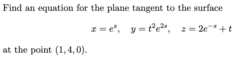 Solved Find an equation for the plane tangent to the surface | Chegg.com