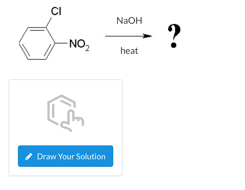 CI NaOCH2CH3 ? -NO2 heat Draw Your Solution | Chegg.com