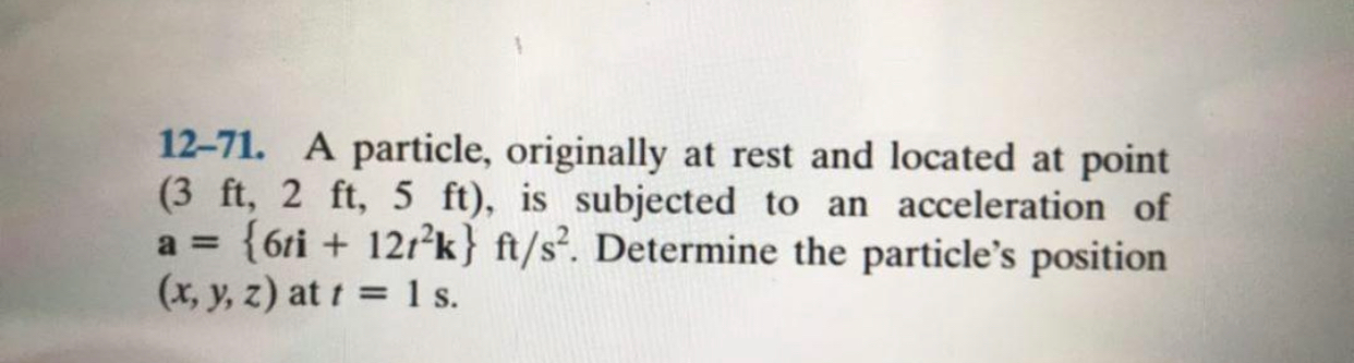 Solved 12-71. A particle, originally at rest and located at | Chegg.com
