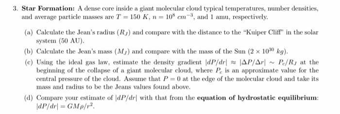 Solved 3. Star Formation: A dense core inside a giant | Chegg.com