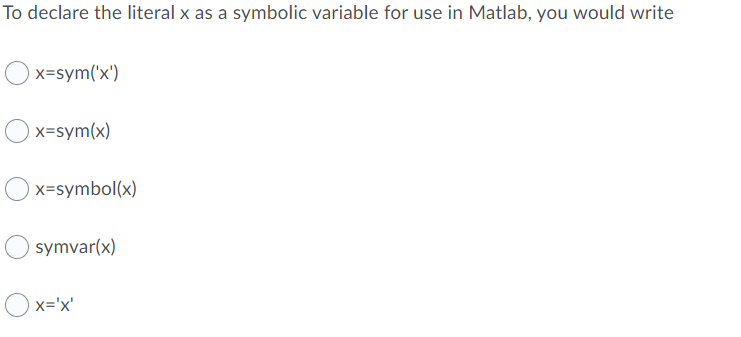 Solved To declare the literal x as a symbolic variable for | Chegg.com