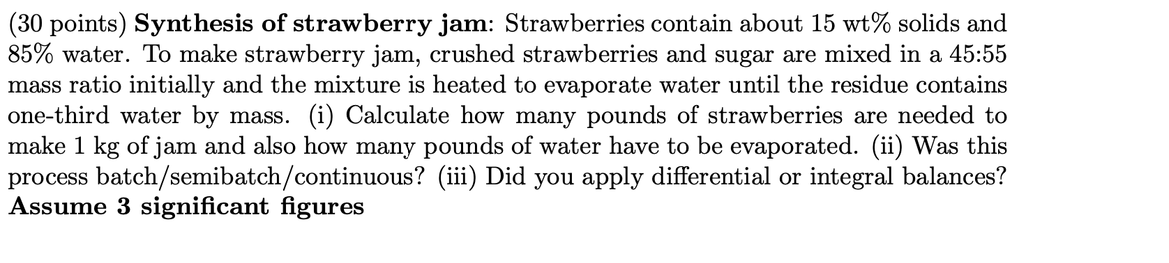 Solved a (30 points) Synthesis of strawberry jam: | Chegg.com