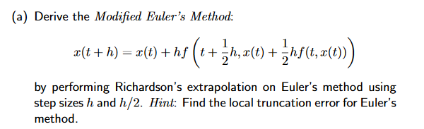 Solved (a) Derive the Modified Euler's Method: by performing | Chegg.com