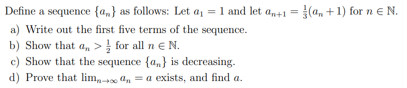 Solved Define a sequence {an} as follows: Let a1 = 1 and let | Chegg.com