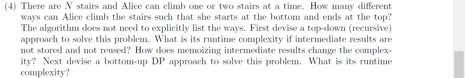 Solved (4) There are N stairs and Alice can climb one or two | Chegg.com