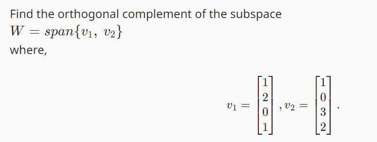 Solved Find the orthogonal complement of the subspace | Chegg.com