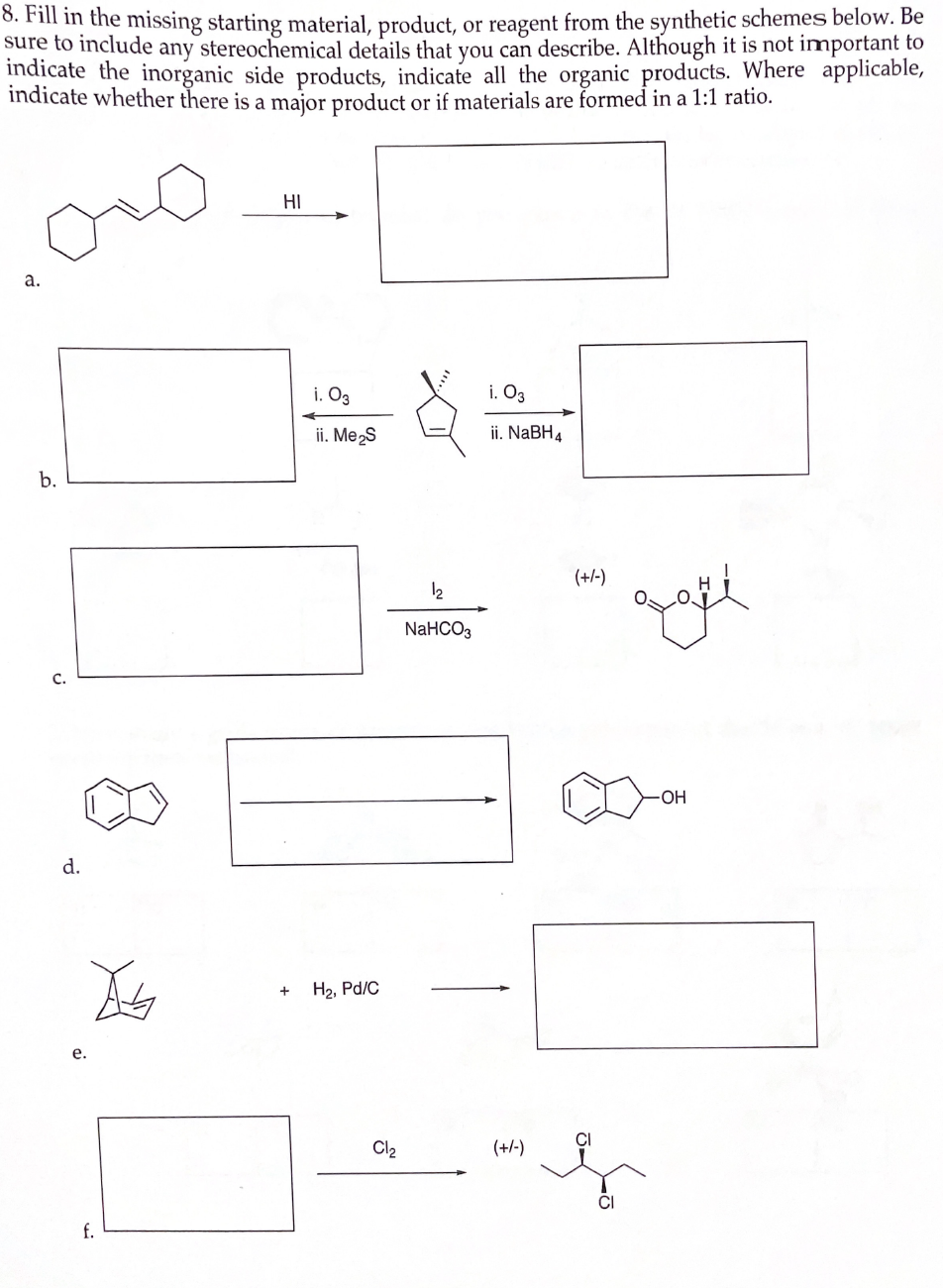 Solved 8. Fill in the missing starting material, product, or | Chegg.com