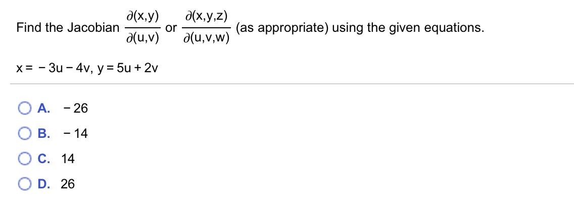Solved Find the Jacobian O(x,y) or a(u, v) 2(x,y,z) d(u,v,w) | Chegg.com