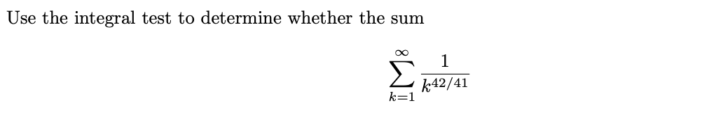 Solved Use the integral test to determine whether the sum | Chegg.com
