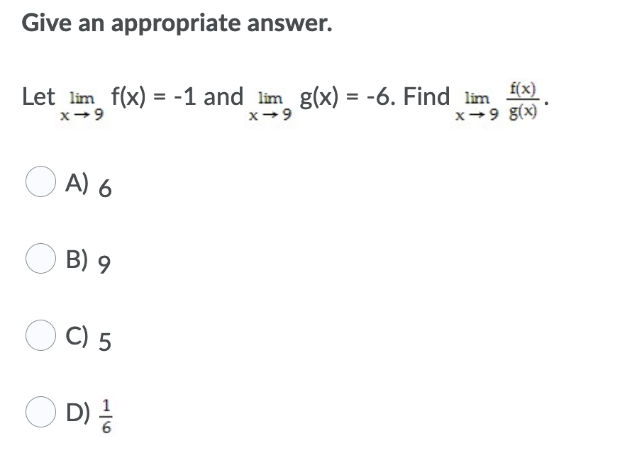 Solved Give an appropriate answer. Let lim f(x) = -1 and lim | Chegg.com