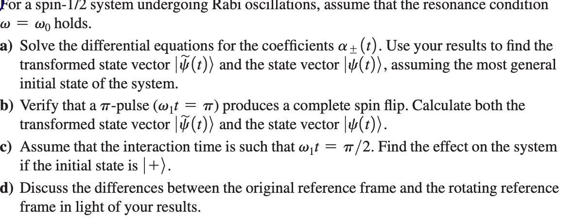 Solved For a spin- 1/2 system undergoing Rabi oscillations, | Chegg.com