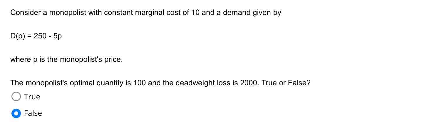 Solved Consider a monopolist with constant marginal cost of | Chegg.com