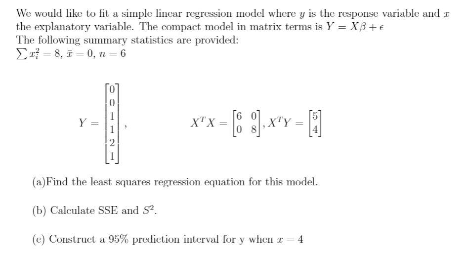 Solved We would like to fit a simple linear regression model | Chegg.com