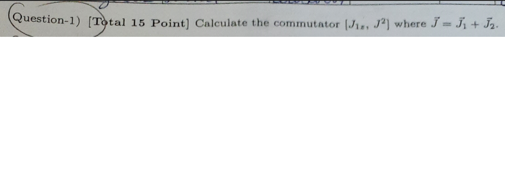 Solved Question-1) (Total 15 Point) Calculate the commutator | Chegg.com