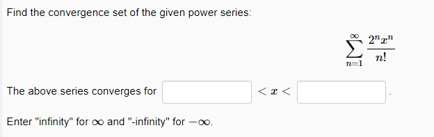 Solved Find the convergence set of the given power series: | Chegg.com